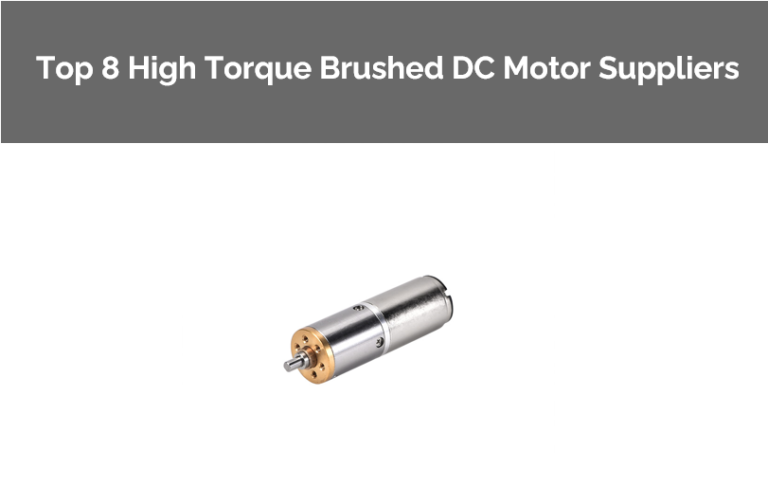 Top 8 High Torque Brushed DC Motor Suppliers In 2024 | INEED Motors